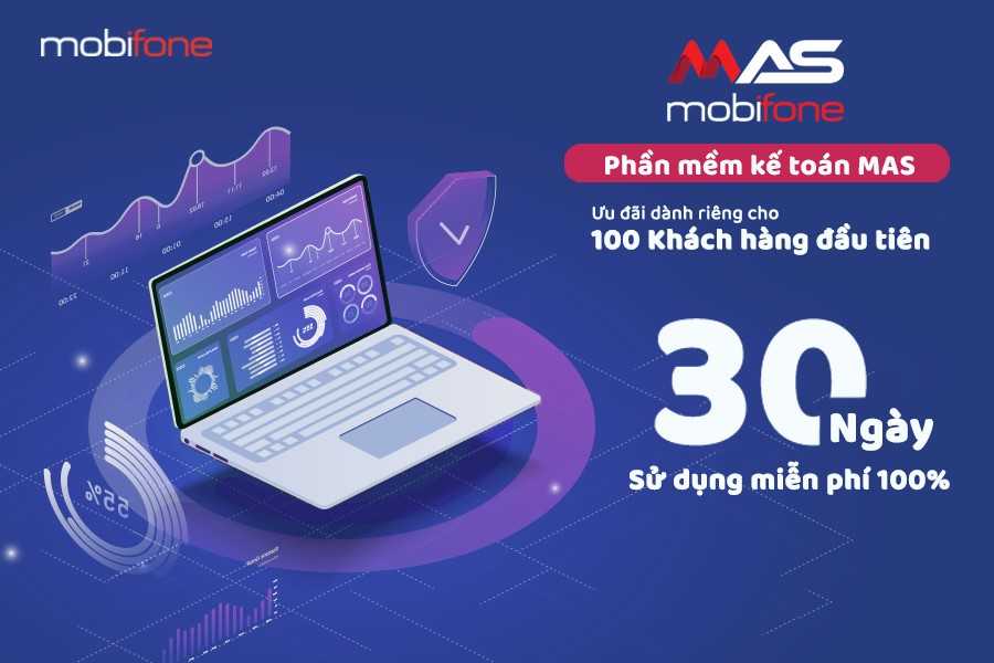 MobiFone chính thức ra mắt phần mềm kế toán MAS – Ưu đãi: Miễn phí 30 ...