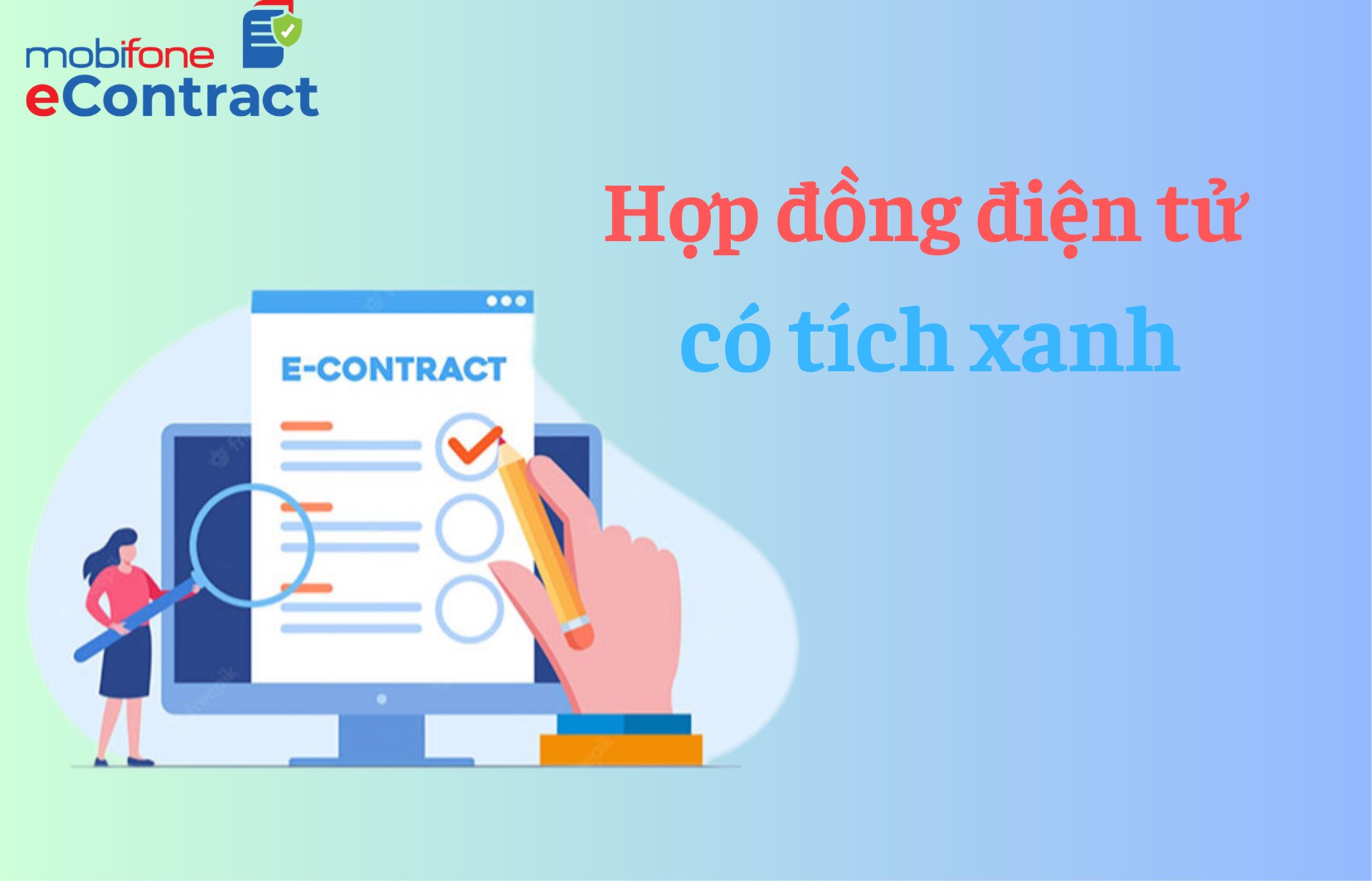 Hợp đồng điện tử có tích xanh MobiFone eContract - Giải pháp chuyển đổi ...